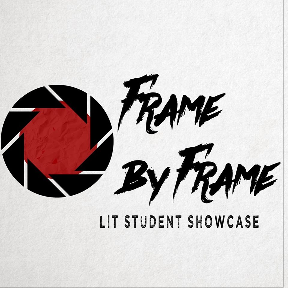 LIT Frame by Frame Student Showcase promises to be a fun week